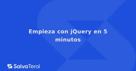 Cómo Empezar con jQuery en 5 Minutos: Guía Rápida